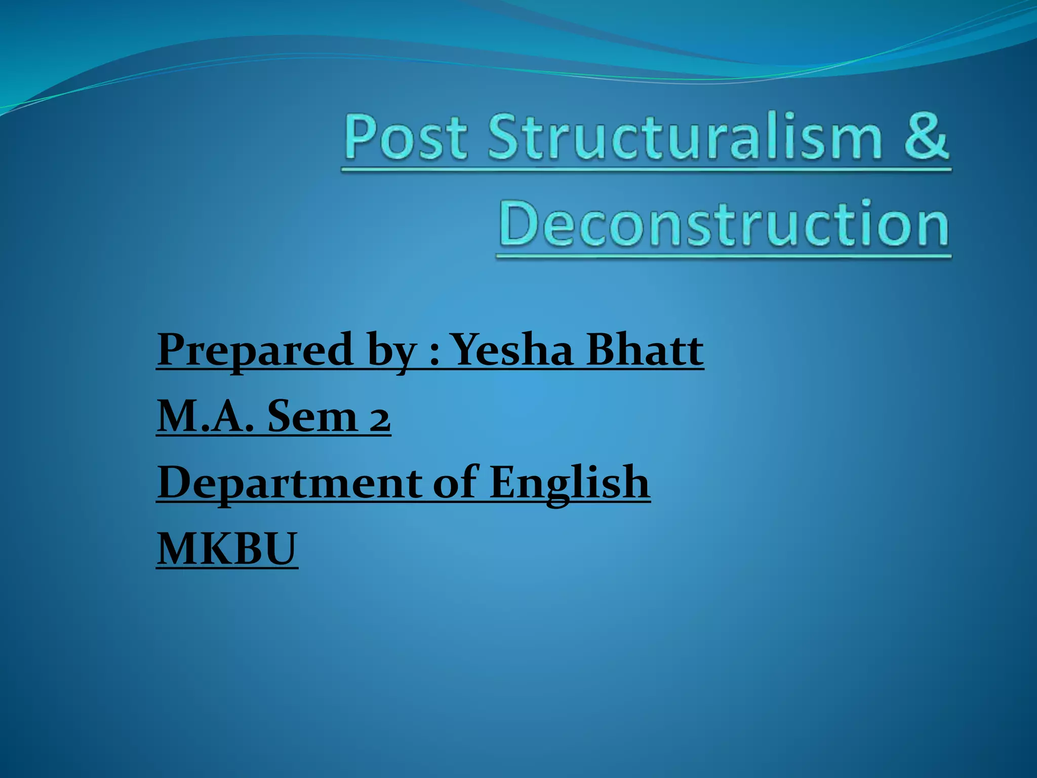 Post structuralism & deconstruction in cultural studies | PPT