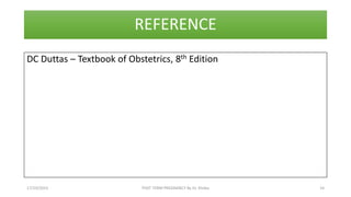 POST TERM PREGNANCY By Dr. Elioba.pptx