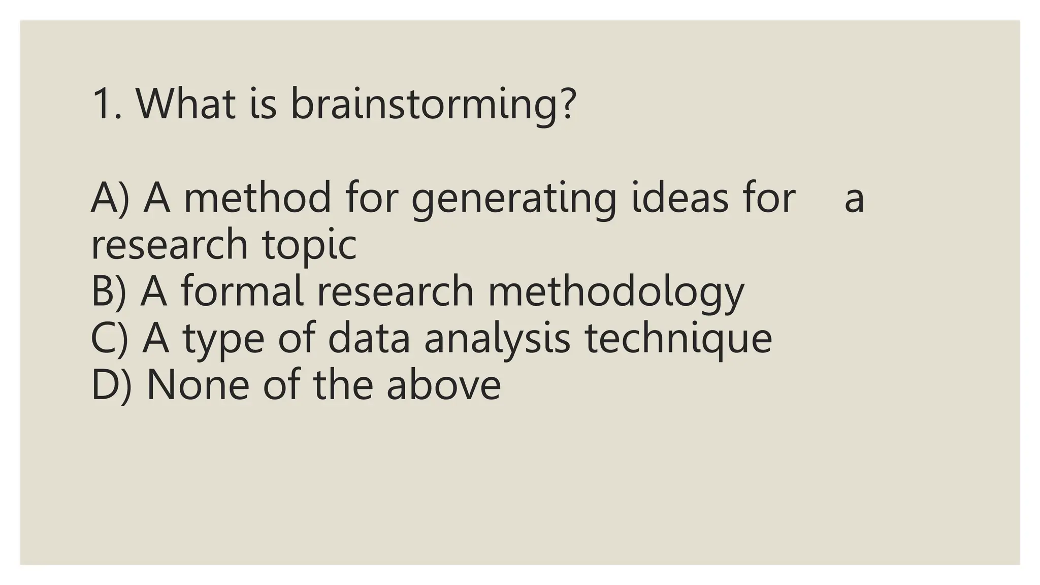 Brainstorming for a Research Topic_post test.pptx