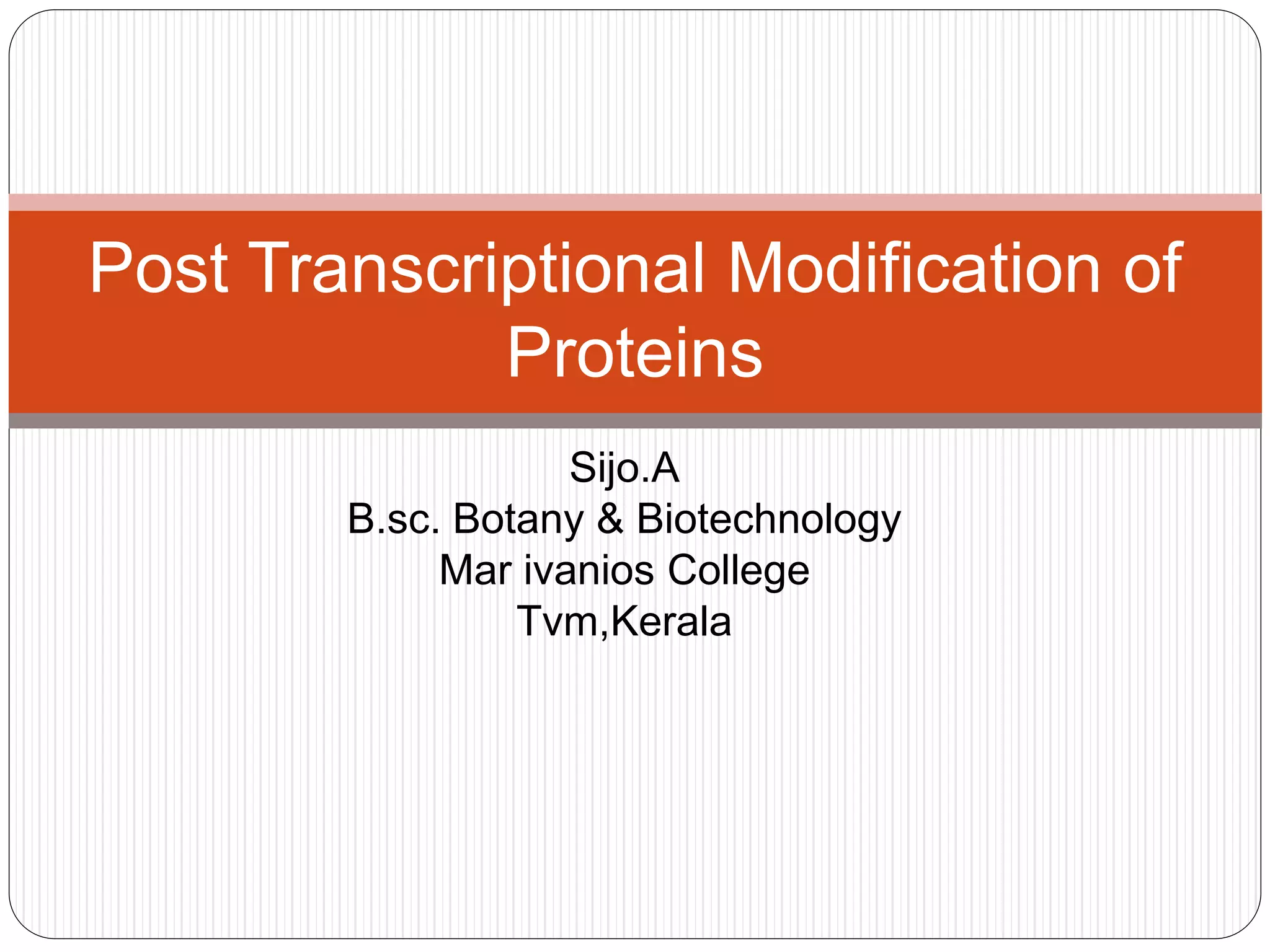 Post transcriptional modification of proteins | PPTX