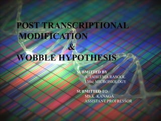 Post transcription and wobble hypothesis | PPTX