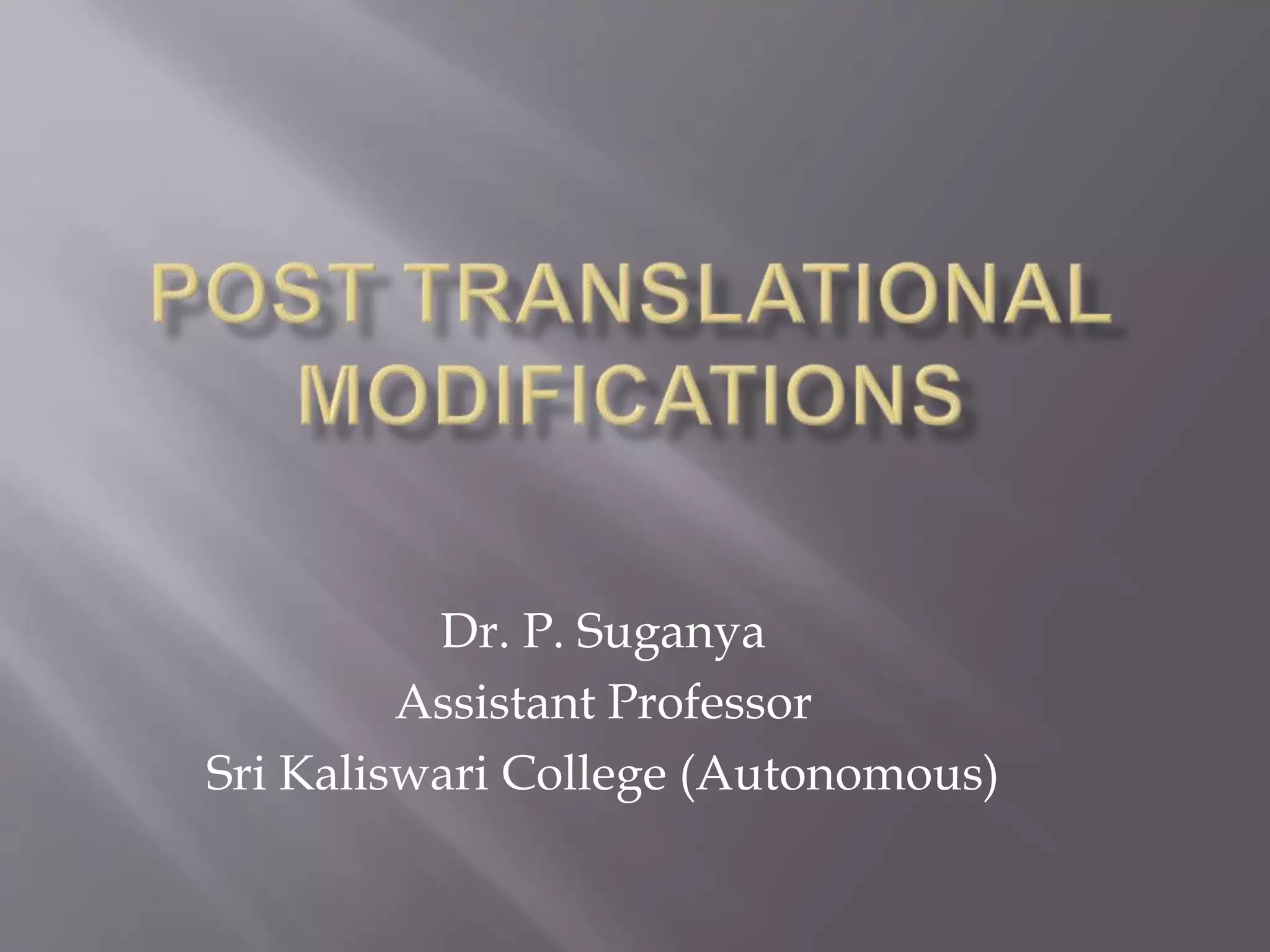 POST TRANSLATIONAL MODIFICATIONS.pptx