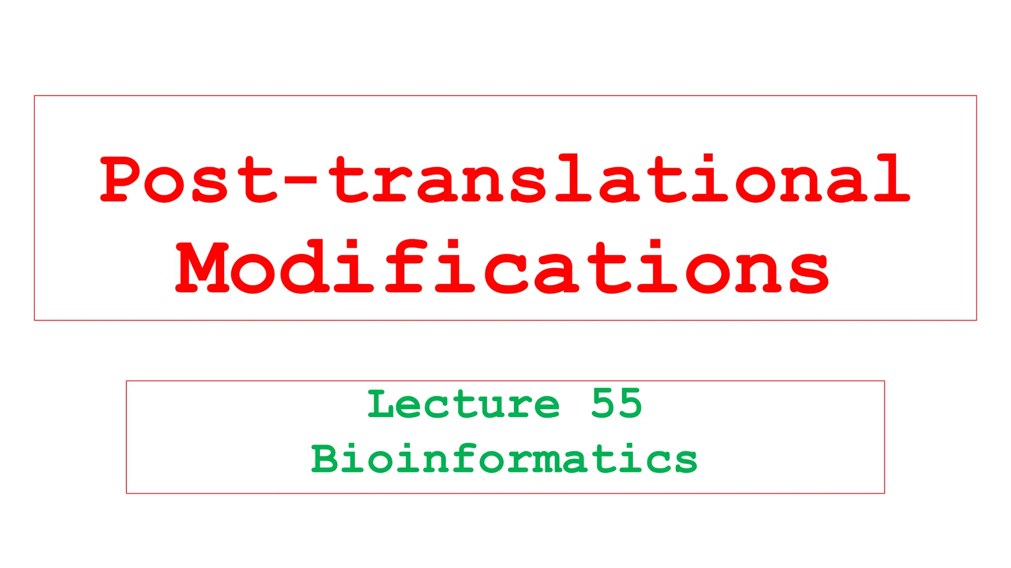 Posttranslational Modifications . Bioinformatics | PPT