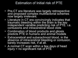 Lecture on post traumatic epilepsy | PPT