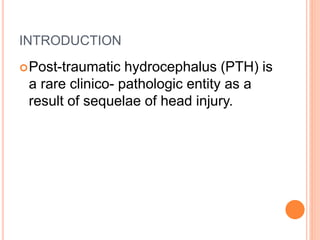 Post traumatic hydrocephalus | PPTX