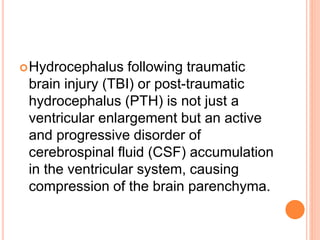 Post traumatic hydrocephalus | PPTX