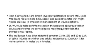 Posttraumatic spinal cord injury without radiographic abnormality | PPTX