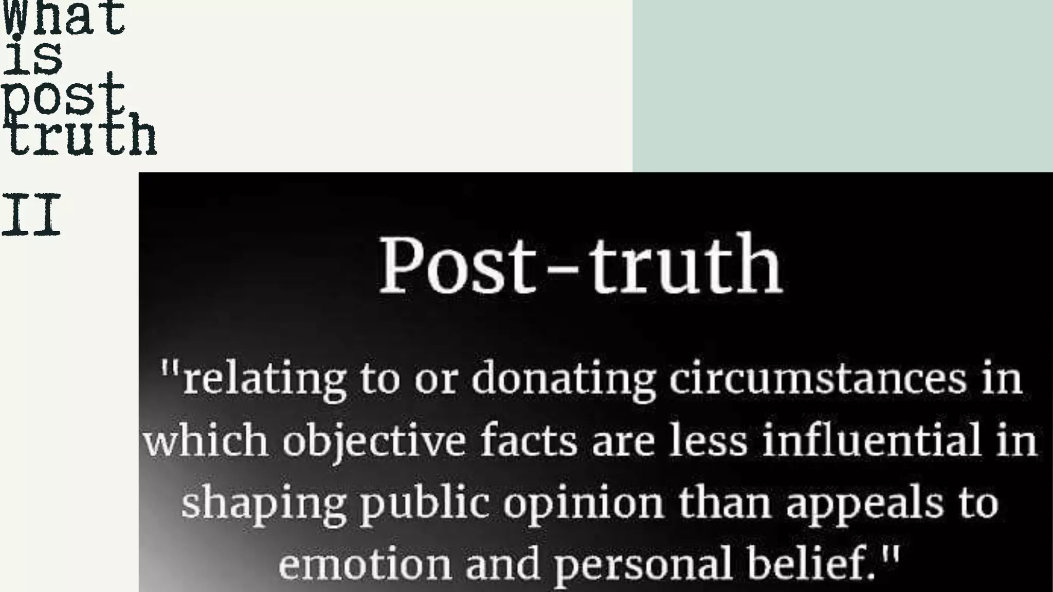 Post Truth Presentation.pptx
