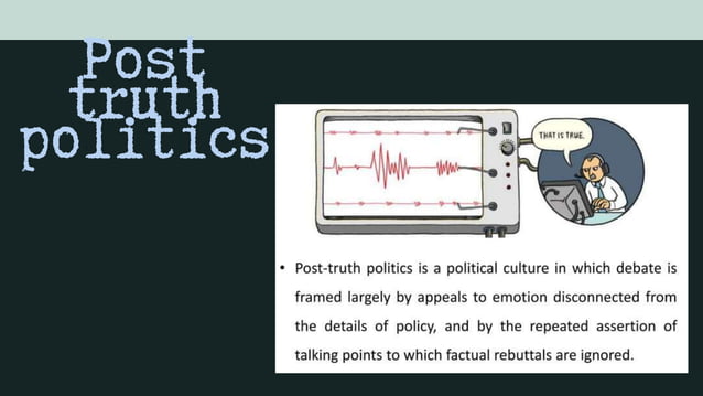 Post Truth Presentation.pptx
