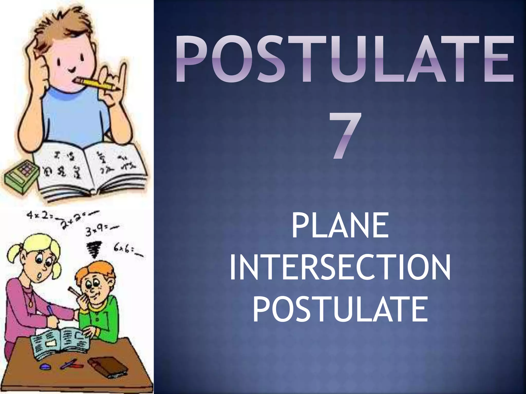 Postulate 7 | PPT