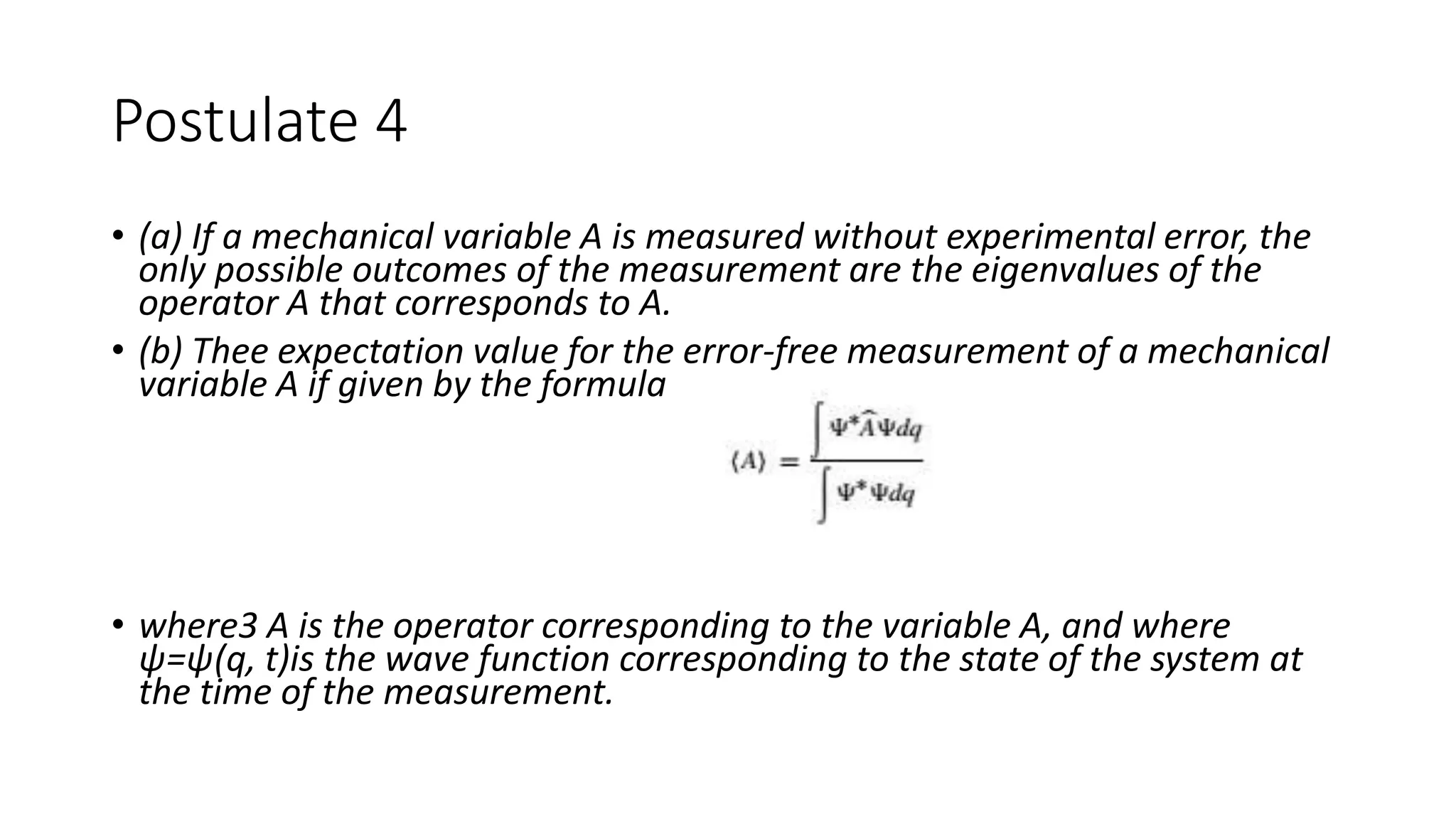 Postulates of quantum mechanics | PPTX