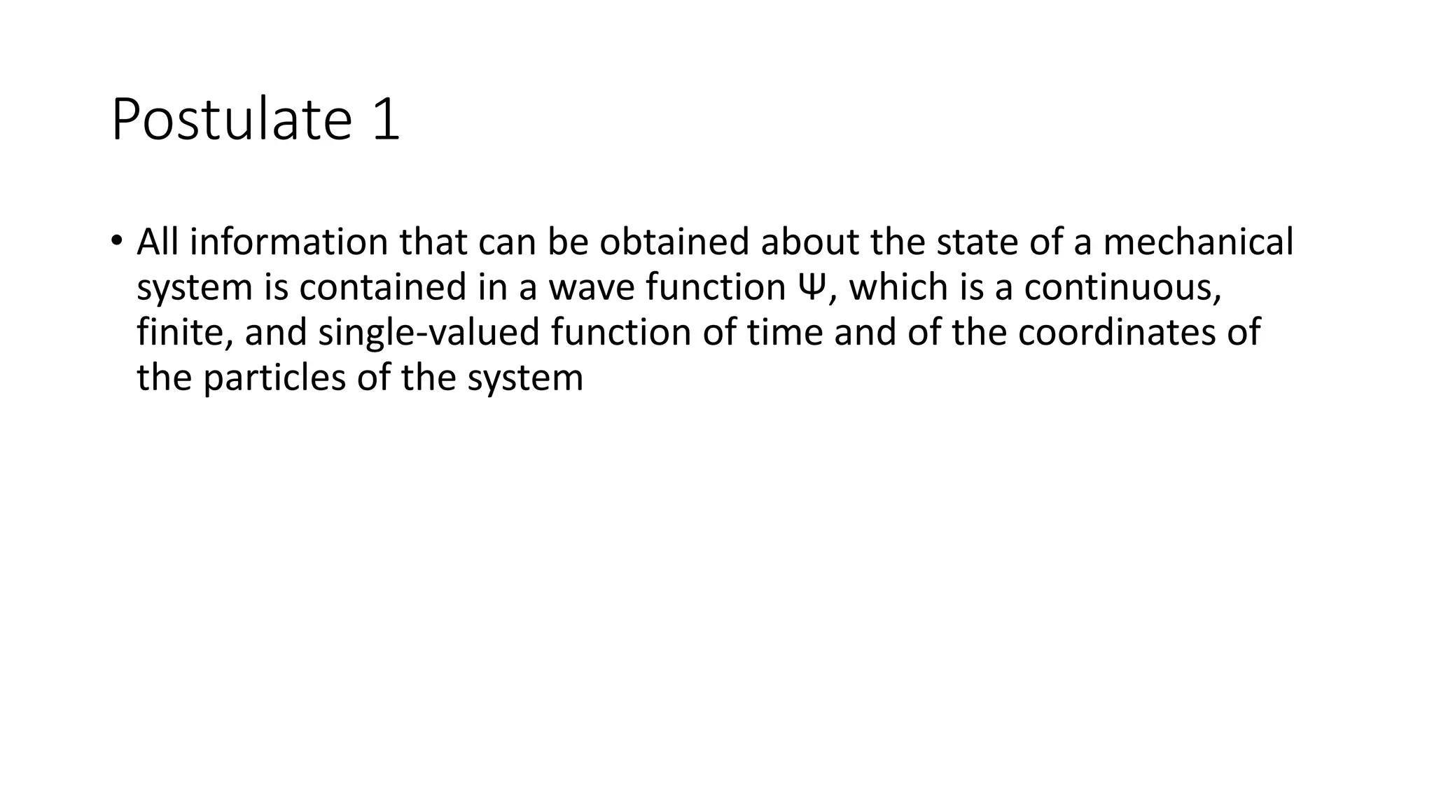 Postulates of quantum mechanics | PPTX
