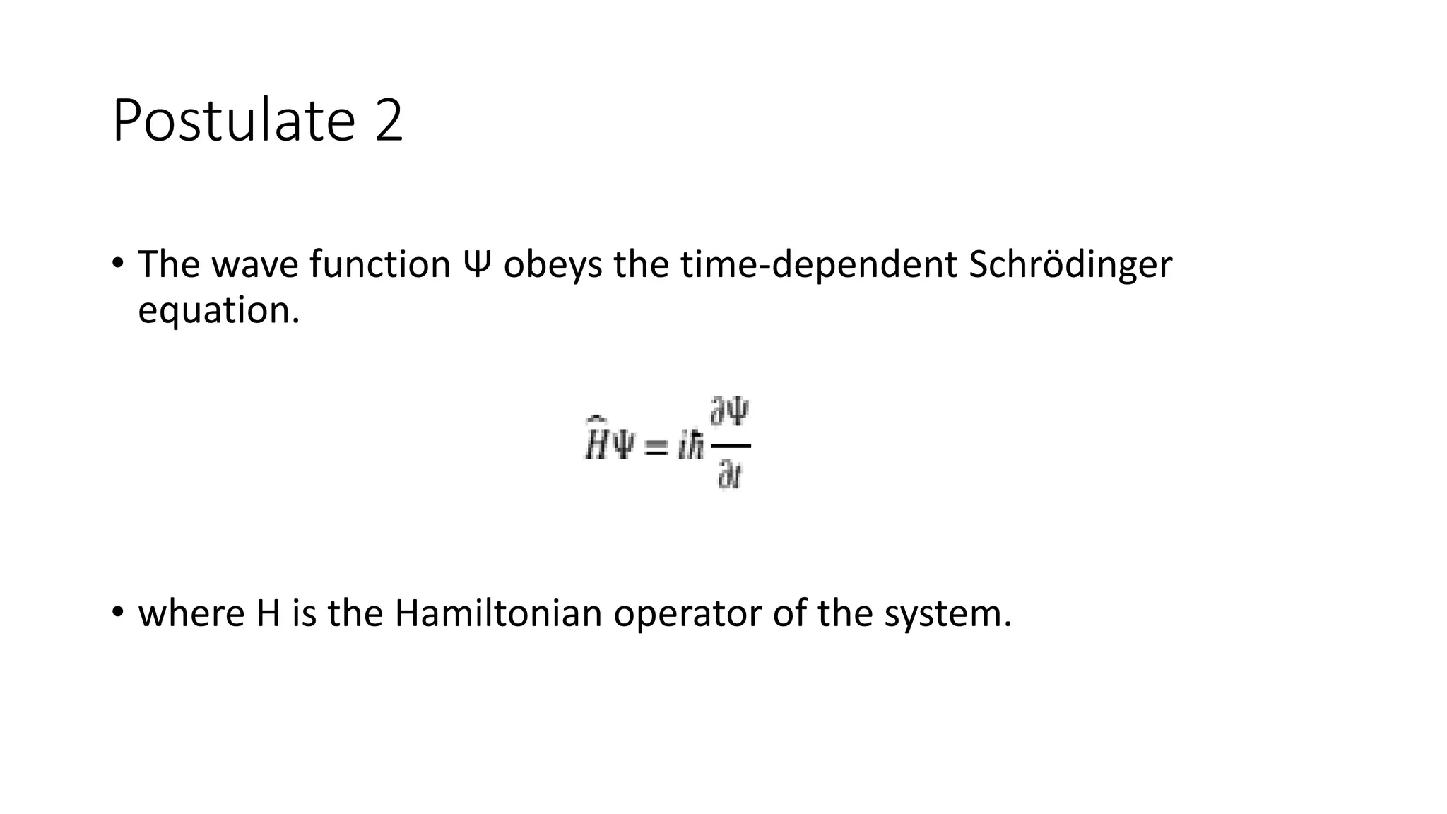 Postulates of quantum mechanics | PPTX