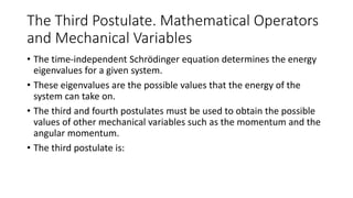 Postulates of quantum mechanics | PPTX