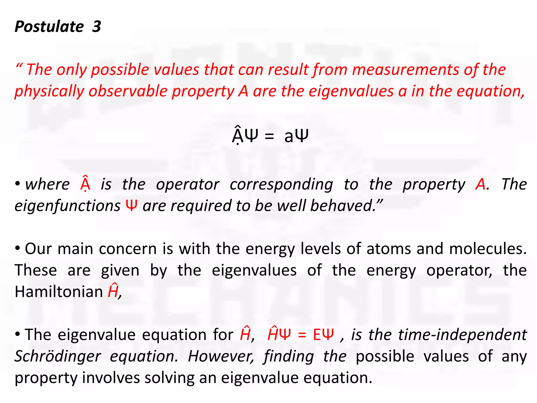Postulates of quantum mechanics | PPTX