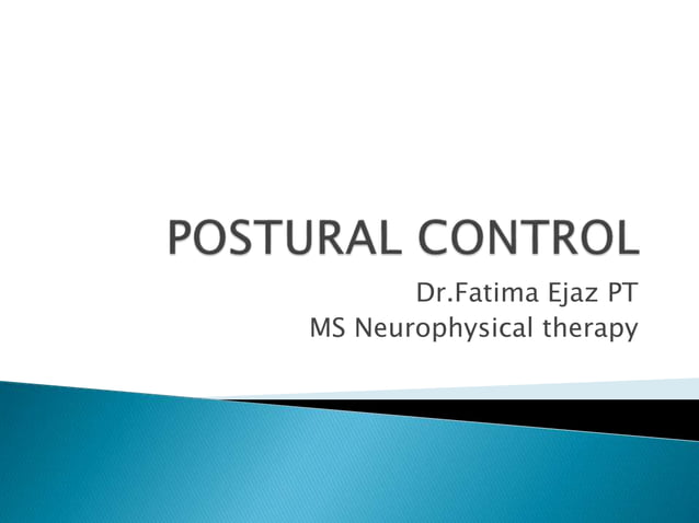 POSTURAL CONTROL.pptx