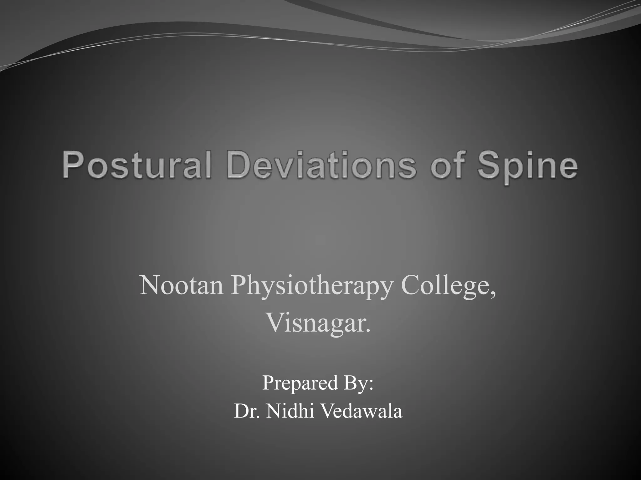 Postural deviations of spine by Dr. Nidhi | PPT