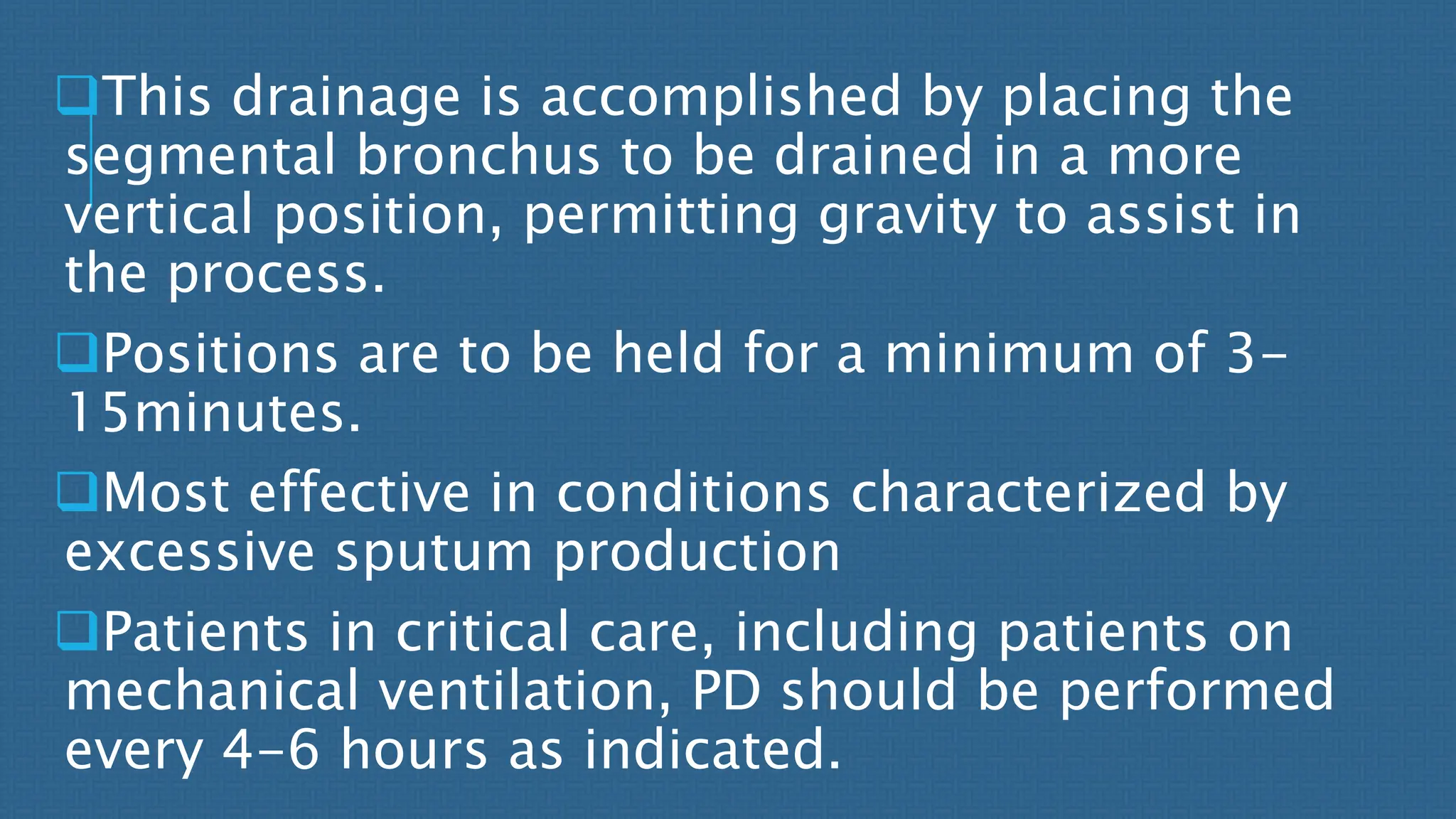 POSTURAL DRAINAGE-1.pptx.................. | PPTX