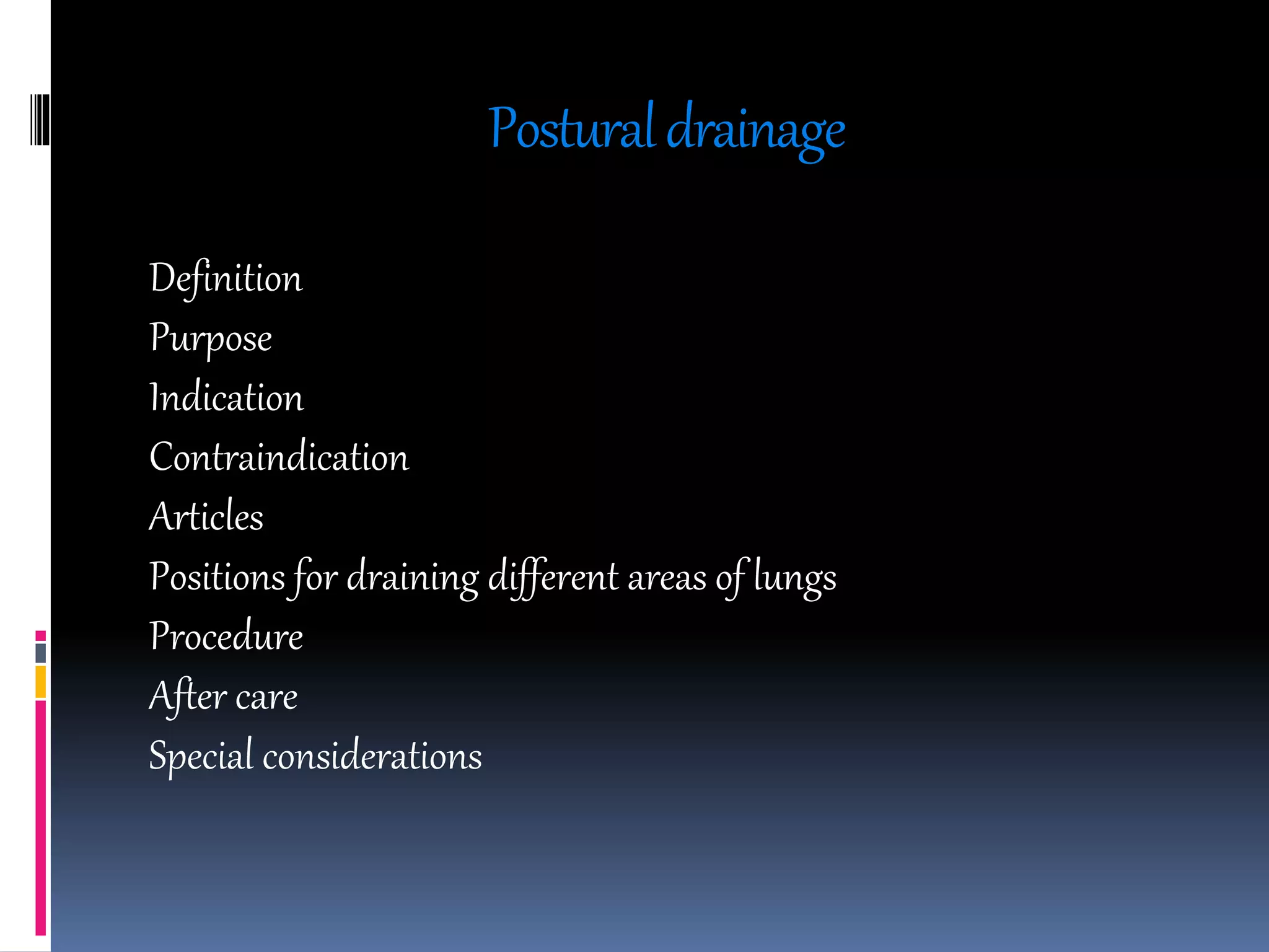 Postural drainage | PPTX