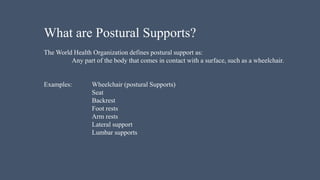 Postural supports and Custom Wheelchair Seating | PPTX