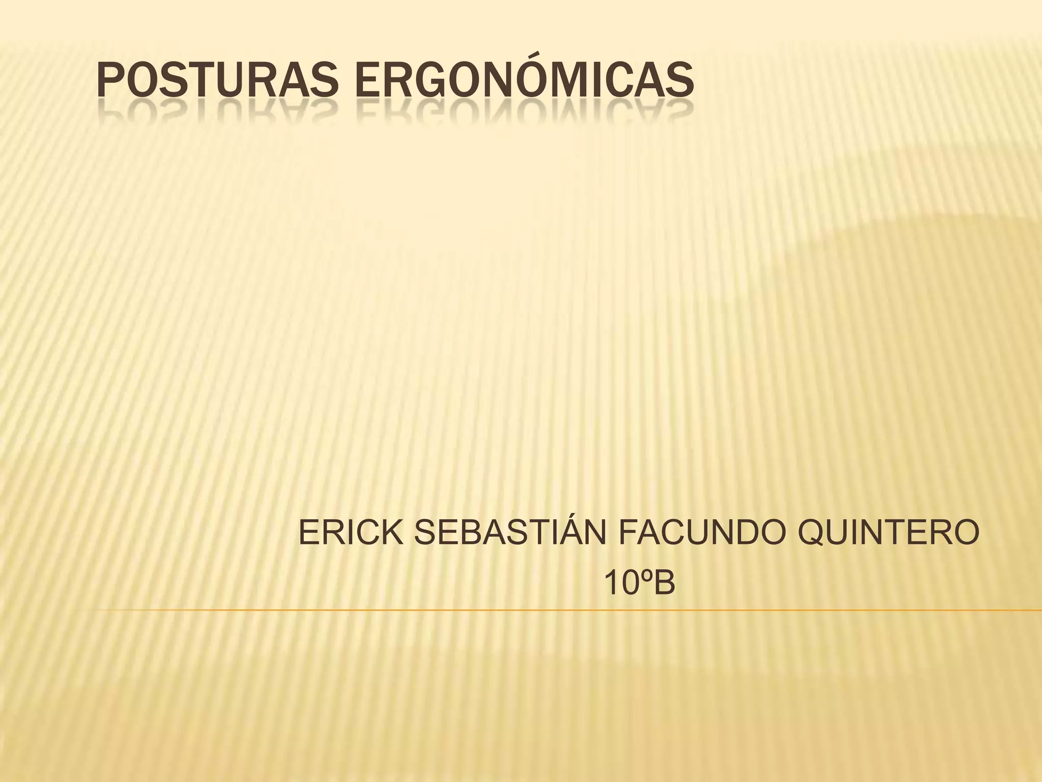 Posturas ergonómicas | PPTX