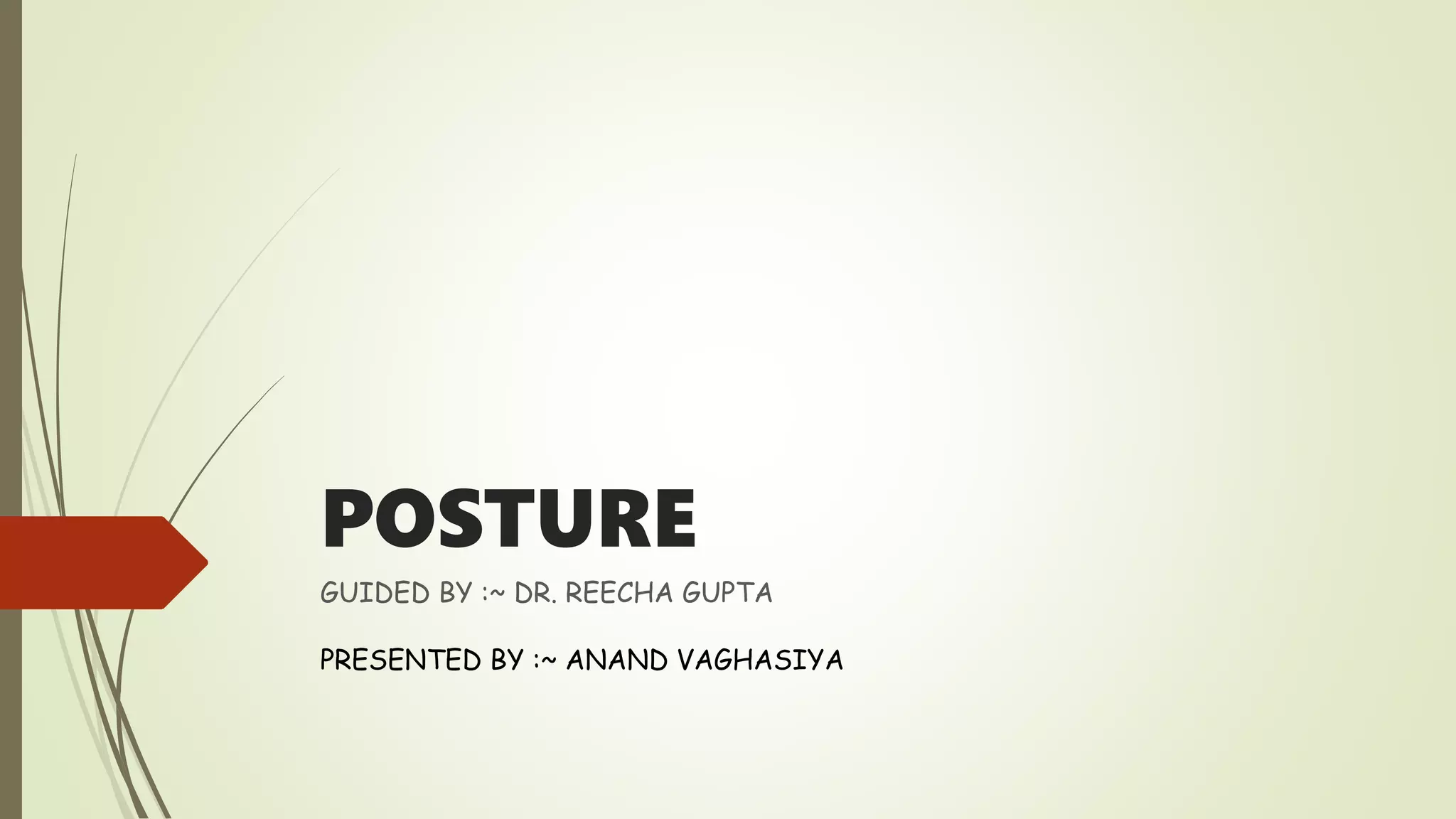 Posture- Physical Therapy [VNSGU] | PPTX