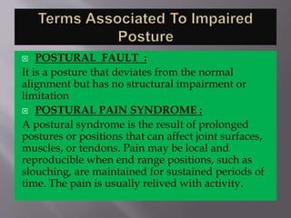POSTURE - ANURAG MPT 1ST YEAR.pptx........ | PPT