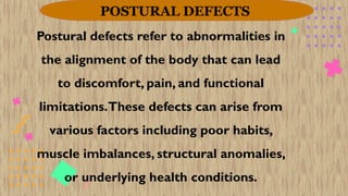 POSTURE and postural defects - GRADE8.pptx