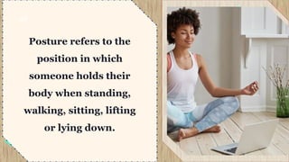 POSTURE and postural defects - GRADE8.pptx