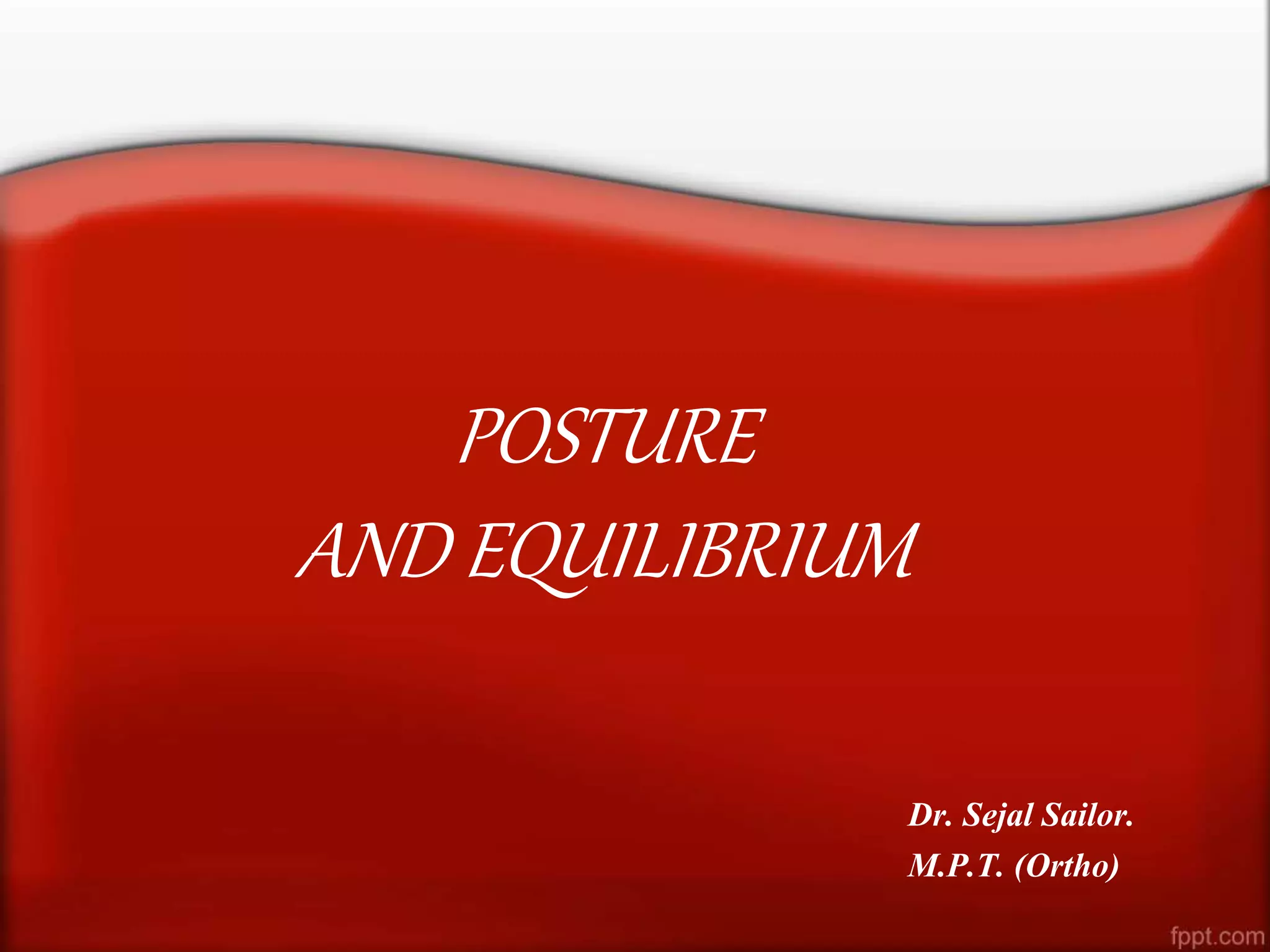 Posture and equilibrium | PPTX