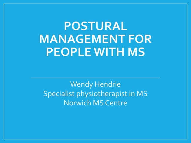 Postural management for people with MS | PPT | Physical Therapy | Wellness