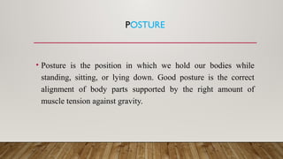 POSTURE ,diffrent type of postures PPT.pptx