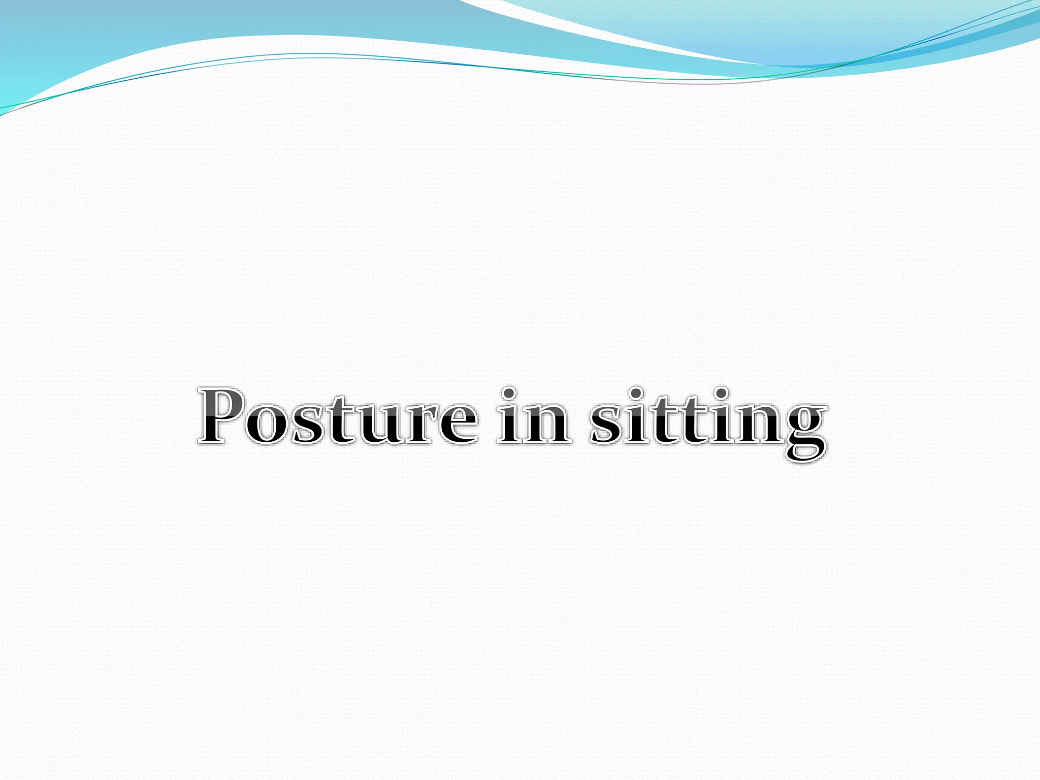 Posture presentation: An Important point in personal development | PPTX