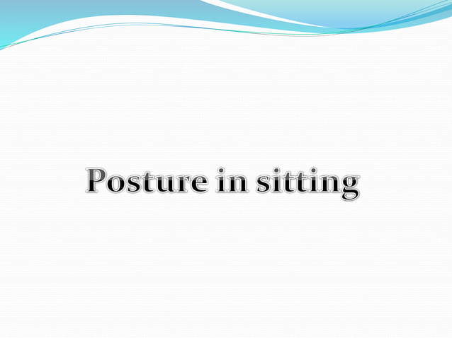 Posture presentation: An Important point in personal development | PPTX