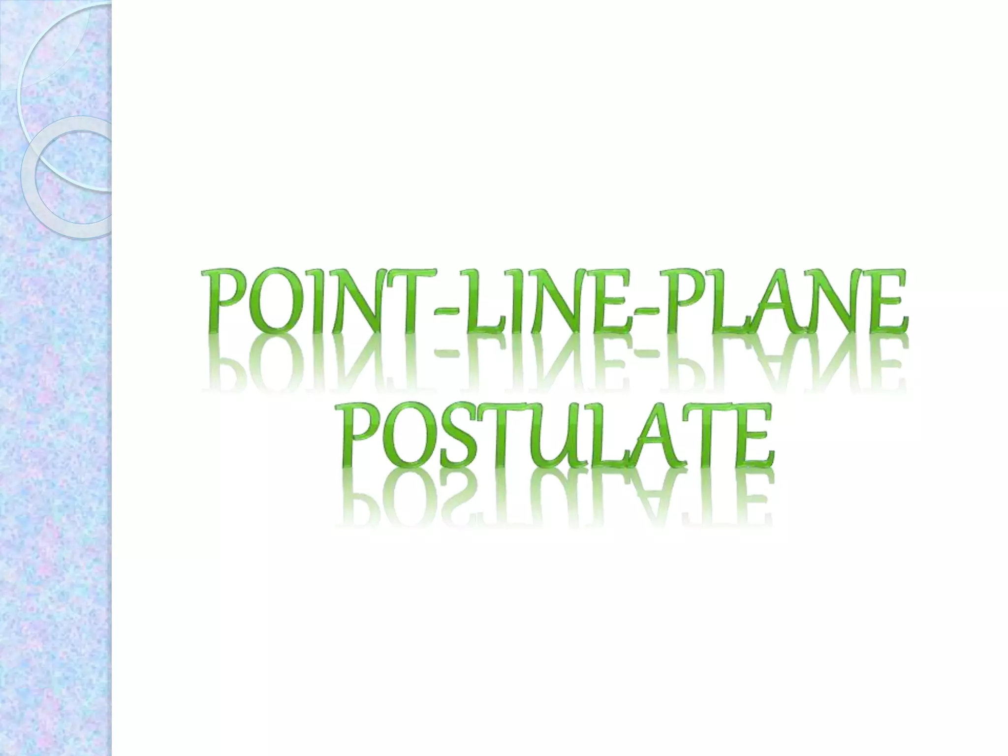 Posulate and theoroem | PPT