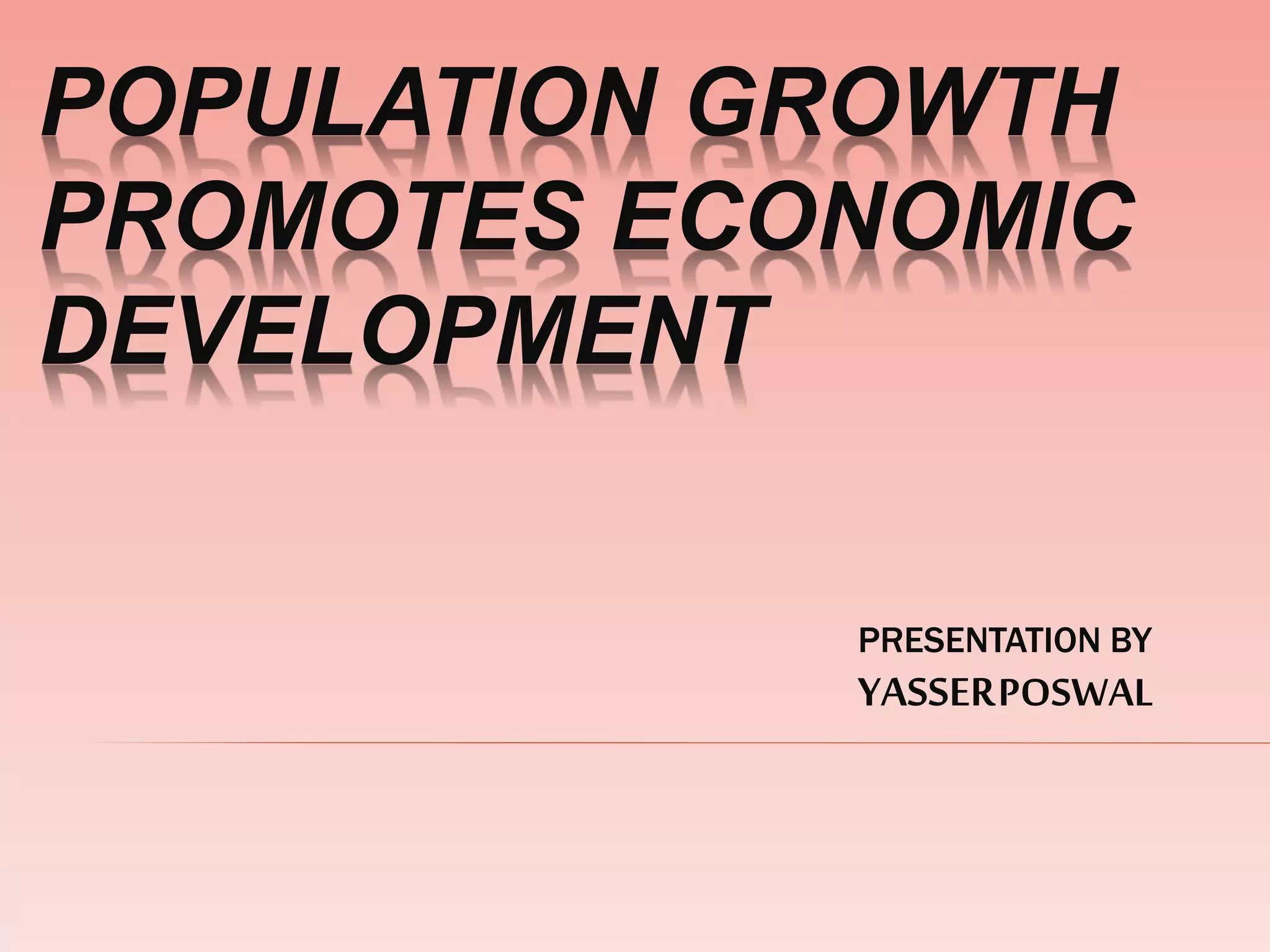 population promote economic development | PPTX