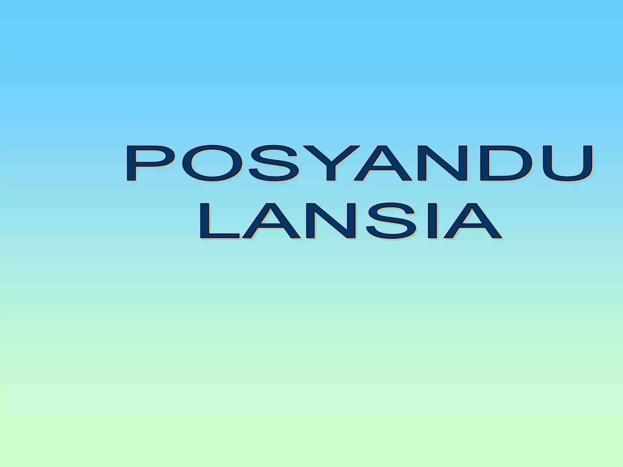 POSYANDU_LANSIA.ppt