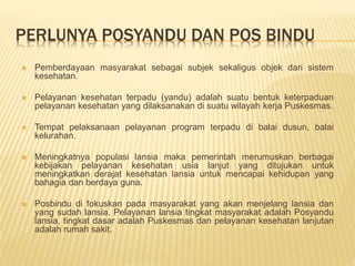 Posyandu & posbindu | PPTX