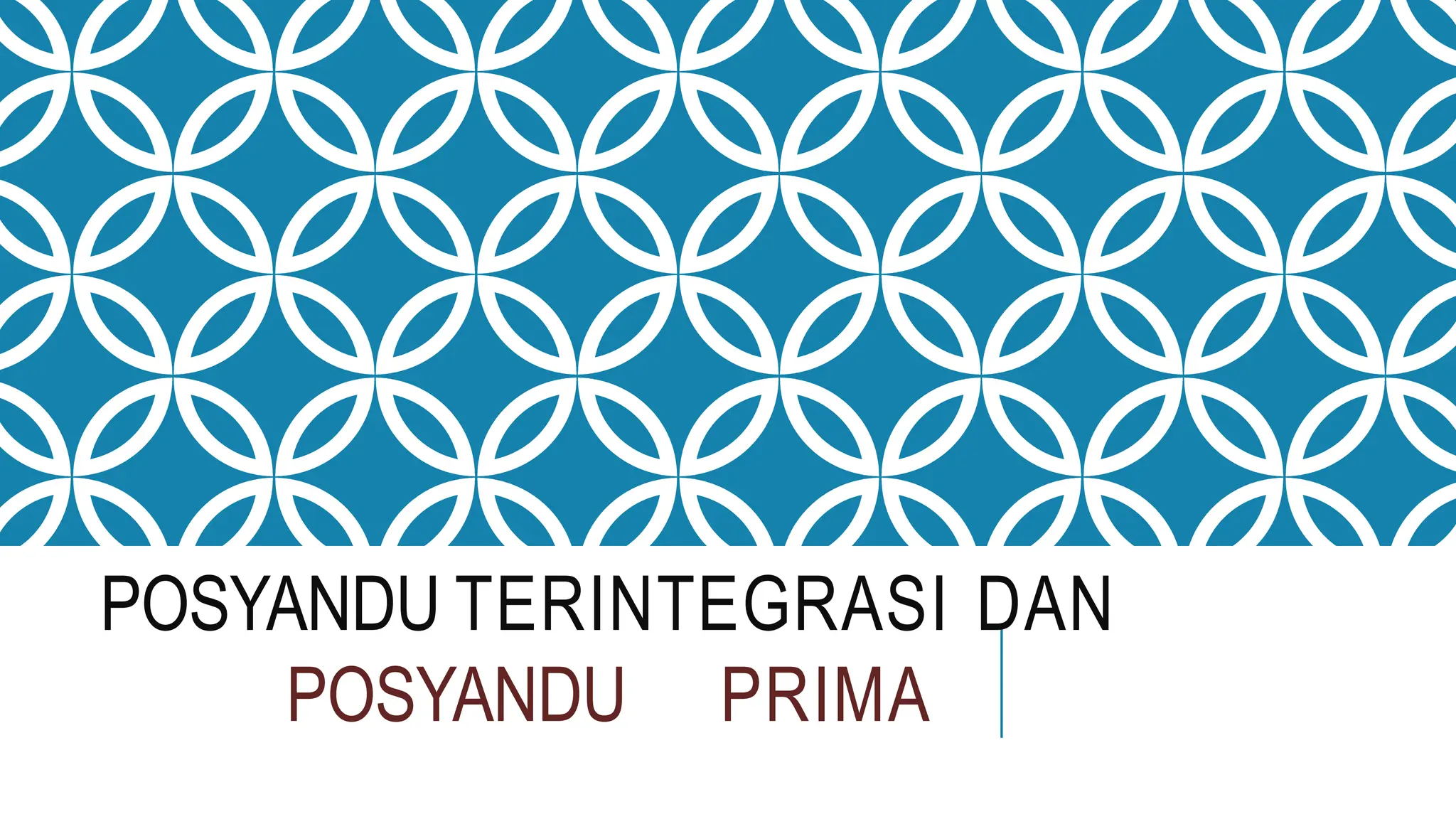 POSYANDU TERINTEGRASI DAN POSYANDU PRIMA.pptx