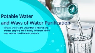 Potable Water and how to clean water .pptx