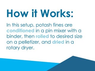 Potash Processing: Pelletizing or Compaction | PPTX | Gardening | Home ...