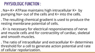 POTASSIUM AND RELATED DISORDERS .pptx