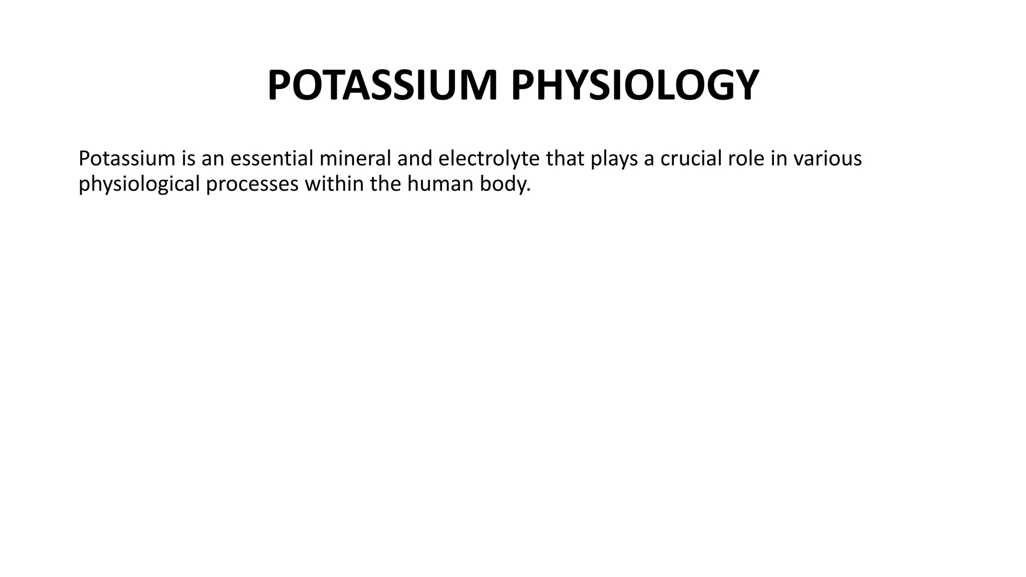 POTASSIUM PHYSIOLOGY.pptx
