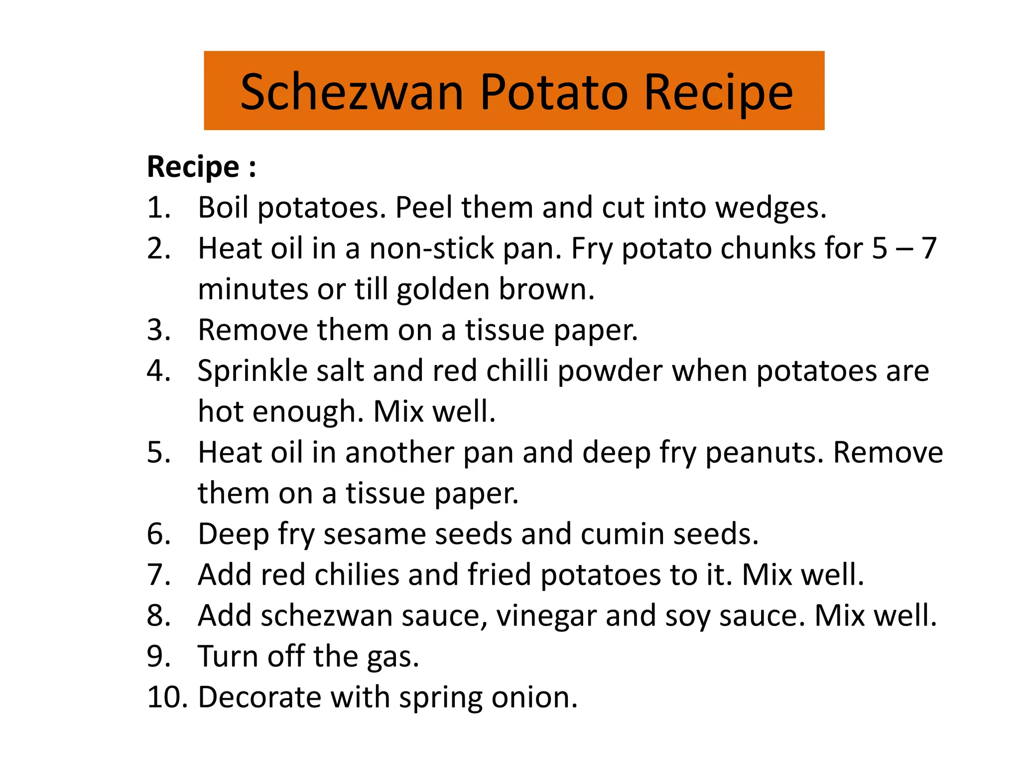 Schezwan Potato Recipes | PPTX