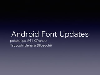 Android Font Updates | PDF | Web Development | Internet