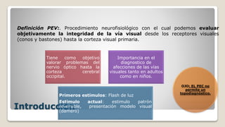 Potenciales-electrofisiologicos-evocados-visuales-PEV.pptx