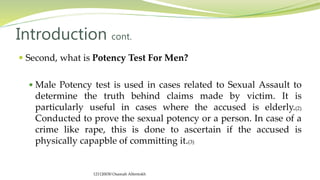 Potency test for impotence male forensic case report | PPTX