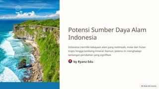 Potensi-Sumber-Daya-Alam-Indonesia alami | PPT