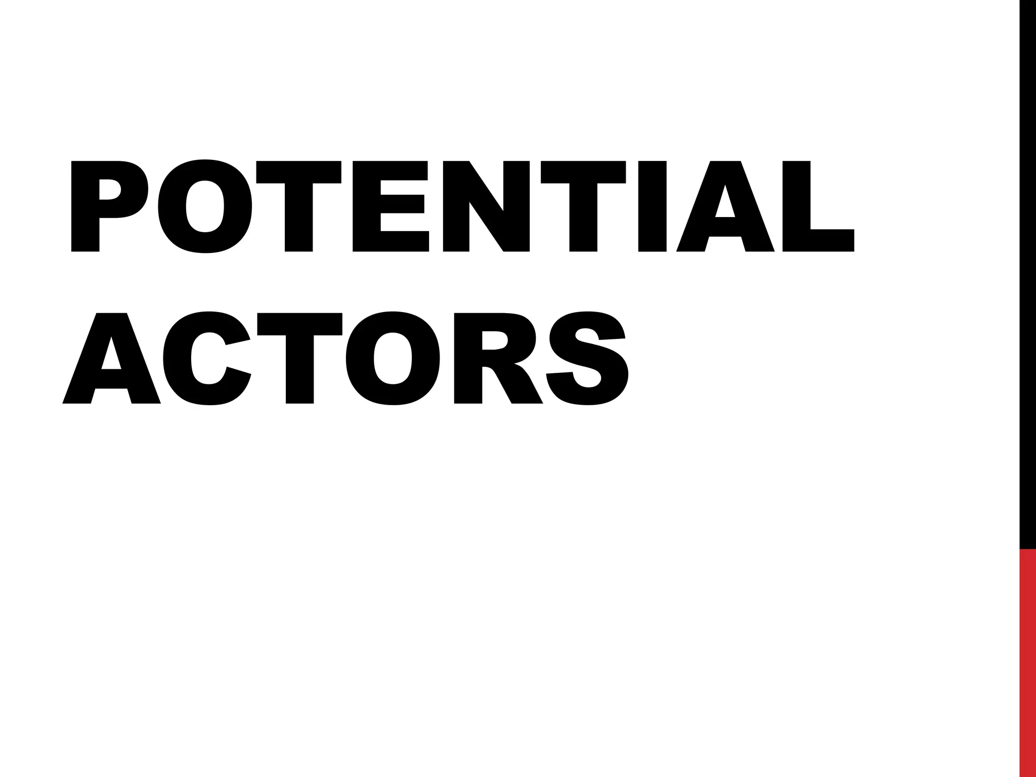 Potential Actors | PPTX