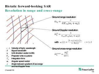 MO4.L09 - POTENTIAL AND LIMITATIONS OF FORWARD-LOOKING BISTATIC SAR | PPT